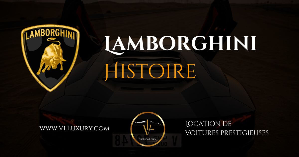 Lamborghini : Histoire, Création et Appartenance - Victoria Luxury